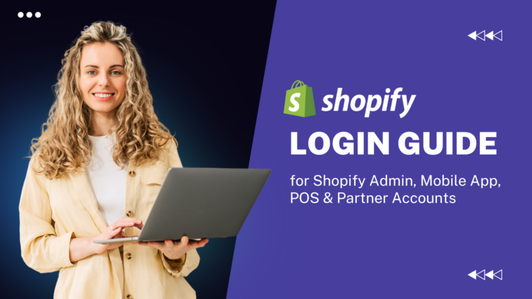 Shopify Login Guide for Shopify Admin, Mobile App, POS, and Partner ...